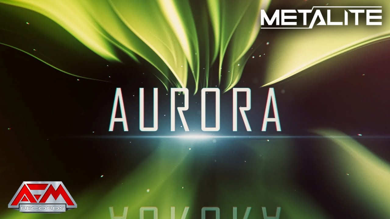 METALITE - Aurora (2023) // Official Lyric Video // AFM Records - 逆向行駛
